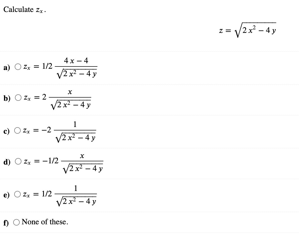 Solved Calculate Zx . z = 12x - 4y = 4x – 4 a) O Zx = 1/2 V2 | Chegg.com