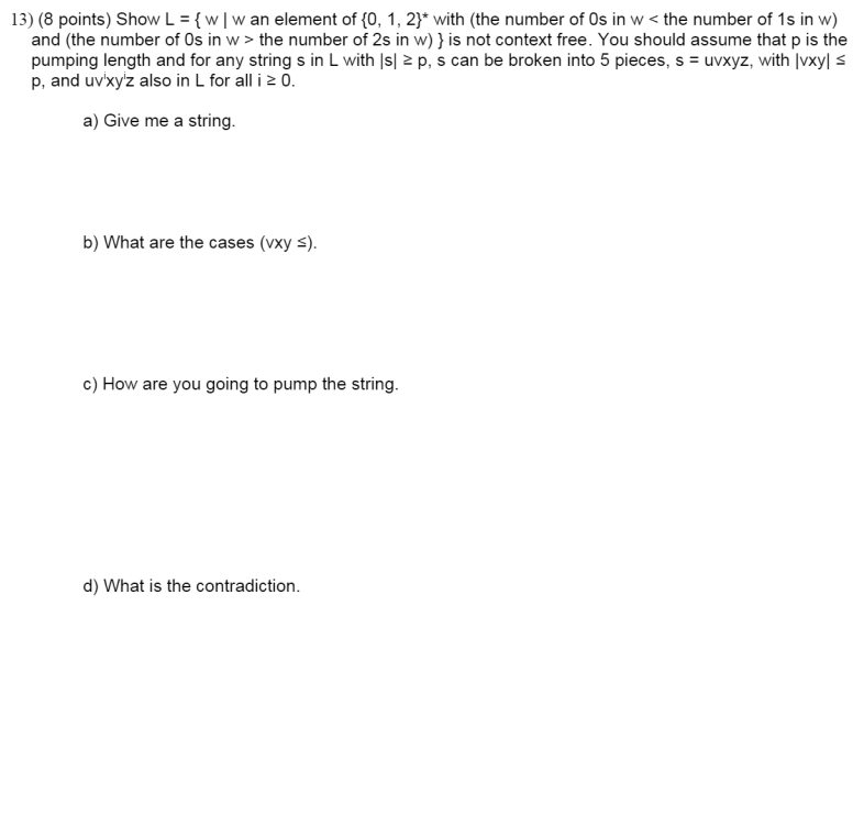 Solved 13) (8 points) Show L={w∣w an element of {0,1,2}∗ | Chegg.com