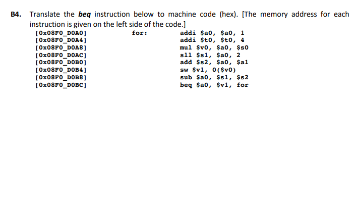 Solved B4. Translate the beq instruction below to machine | Chegg.com