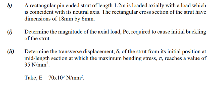 Solved b) A rectangular pin ended strut of length 1.2m is | Chegg.com