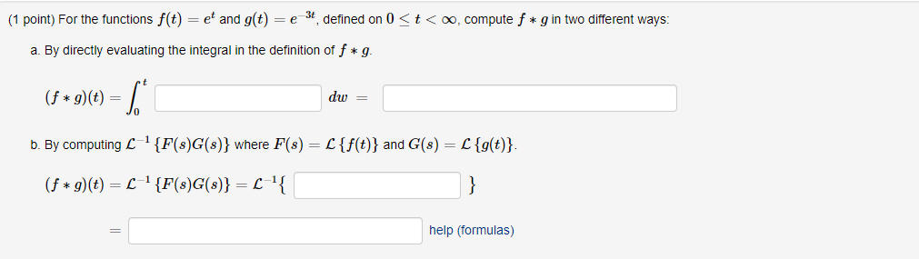 Solved (1 point) For the functions f(t)=et and g(t)=e−3t, | Chegg.com