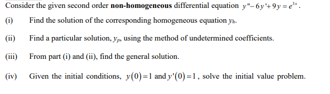 Solved Consider the given second order non-homogeneous | Chegg.com