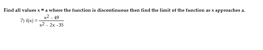 Solved Find all values x=a where the function is | Chegg.com