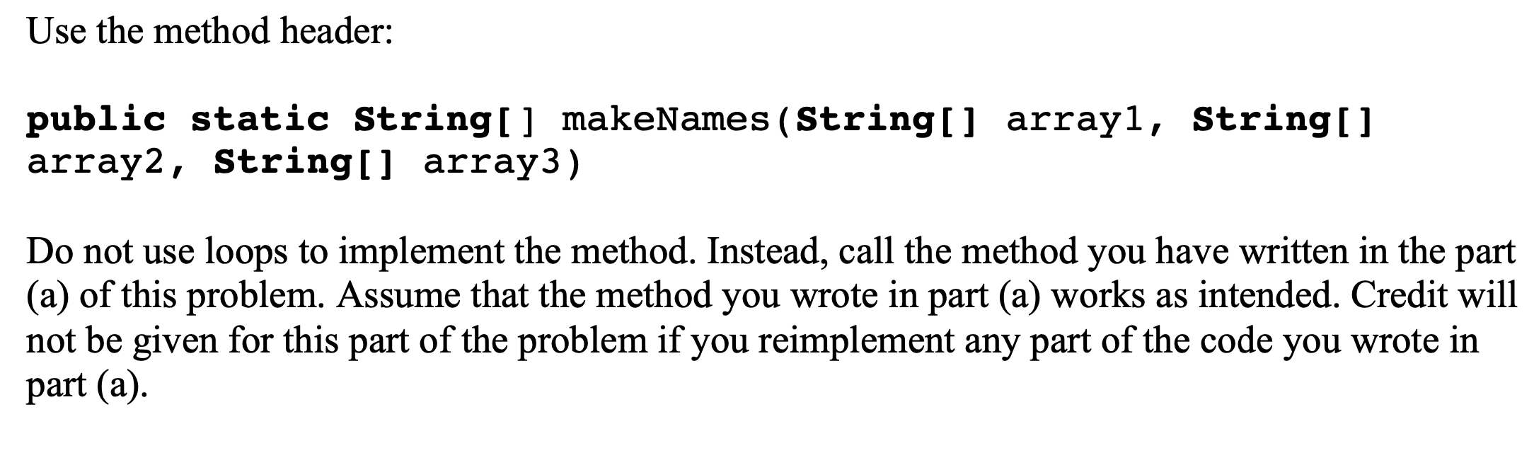 b) (12 points) Write an overloaded method makeNames | Chegg.com