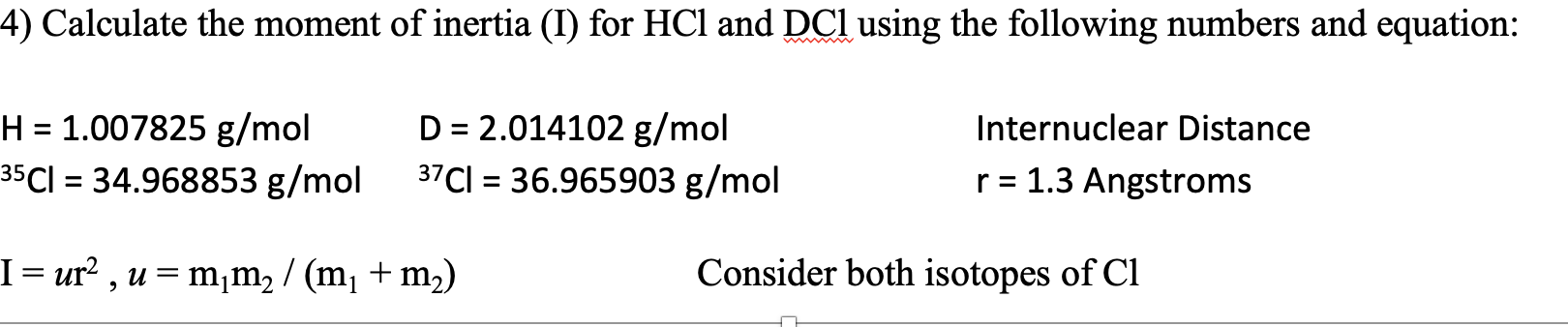 Solved 4) Calculate the moment of inertia (I) for HCl and | Chegg.com