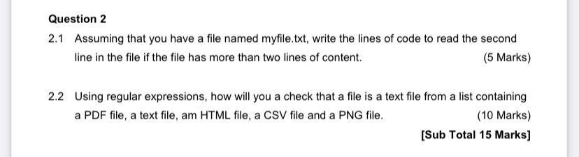 Solved Question 2 2.1 Assuming that you have a file named | Chegg.com