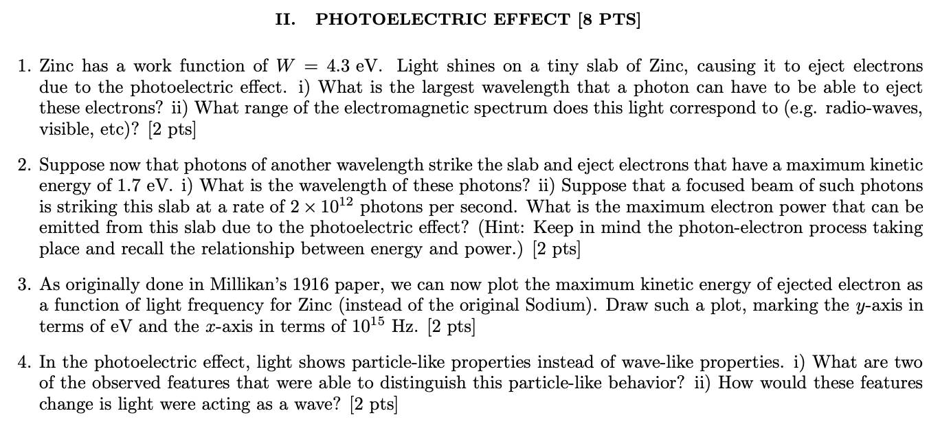 Solved 1. Zinc has a work function of W=4.3eV. Light shines | Chegg.com