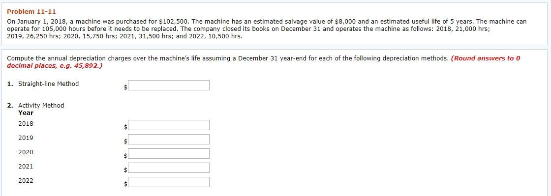 Solved Problem 11-11 On January 1, 2018, a machine was | Chegg.com