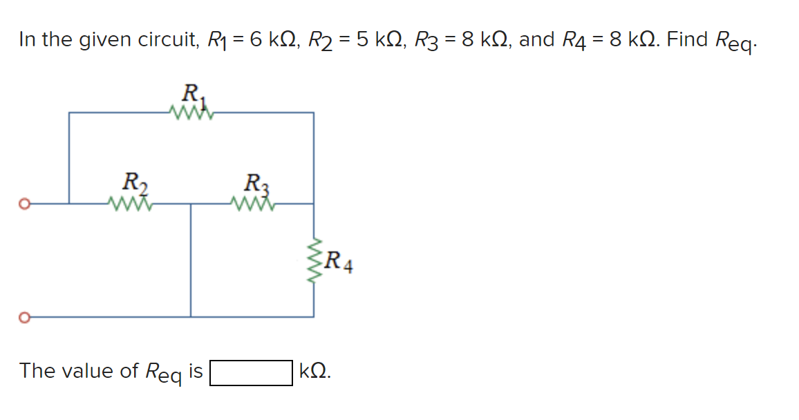 Solved In the given circuit, R1=6kΩ,R2=5kΩ,R3=8kΩ, ﻿and | Chegg.com
