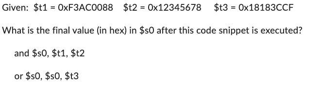 Solved Given: $t1=0×F3AC0088$t2=0×12345678$t3=0×18183CCF | Chegg.com