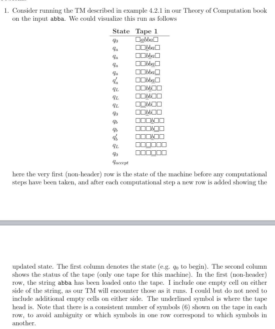 Solved 1. Consider running the TM described in example 4.2.1 | Chegg.com