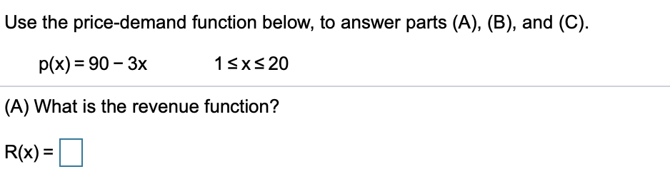 Solved Use the price-demand function below, to answer parts | Chegg.com