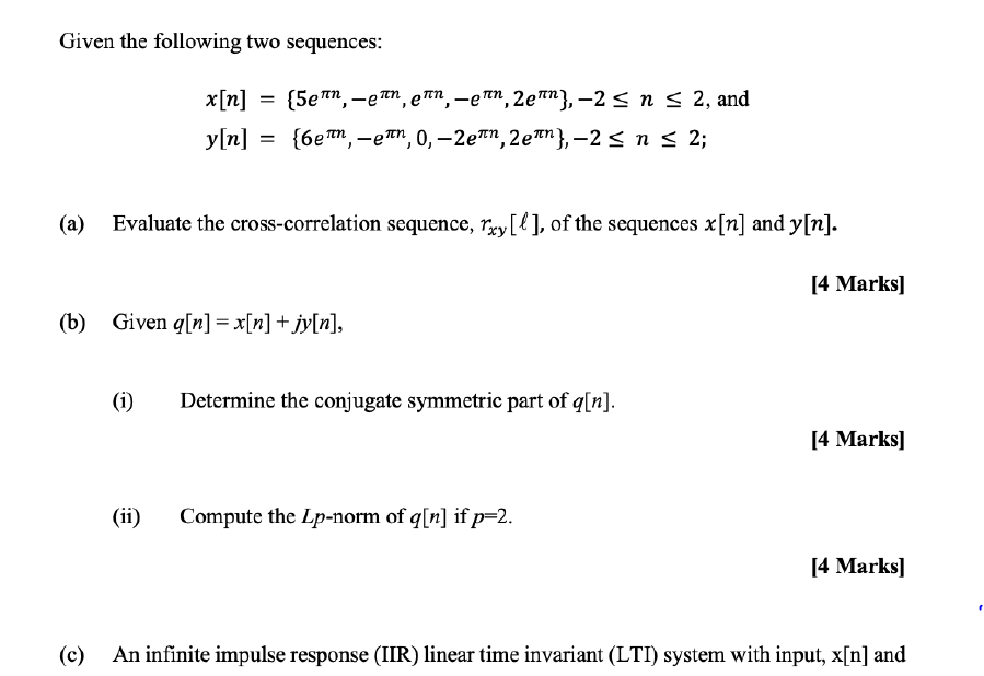 Solved Given the following two sequences: x[n] y[n] = (a) | Chegg.com