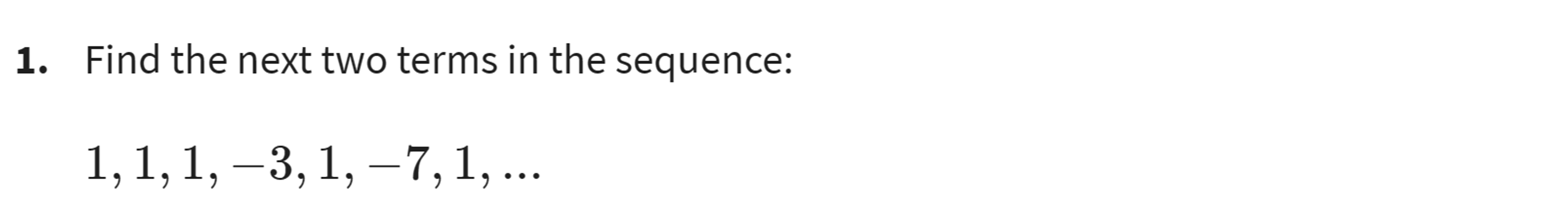 Solved Find the next two terms in the | Chegg.com