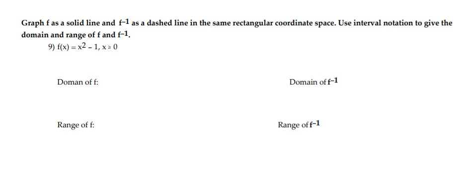 Solved Graph f as a solid line and f-1 as a dashed line in | Chegg.com