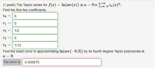 Solved The Taylor series for | Chegg.com