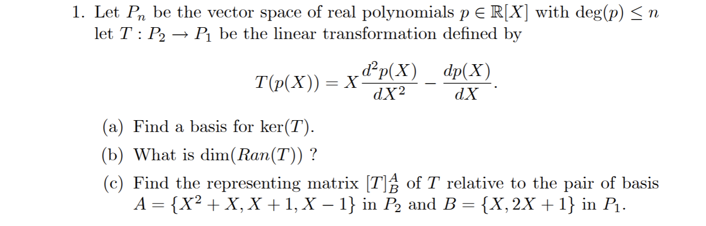 Solved Let Pn be the vector space of real polynomials p∈R[X] | Chegg.com
