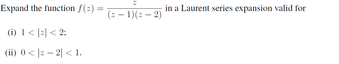Solved Z Expand the function f(x) = in a Laurent series | Chegg.com