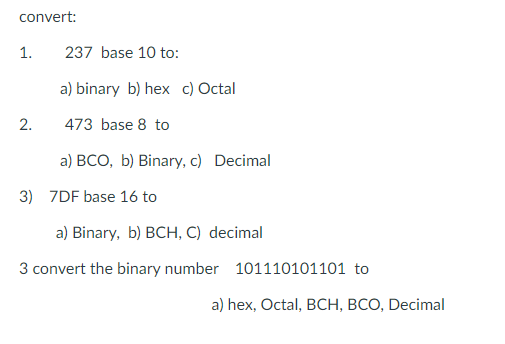 Solved convert: 1. 237 base 10 to: a) binary b) hex c) Octal | Chegg.com
