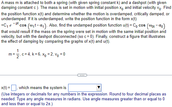 Solved A mass m is attached to both a spring (with given | Chegg.com