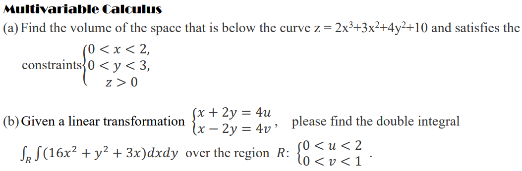 Solved = Multivariable Calculus (a) Find the volume of the | Chegg.com