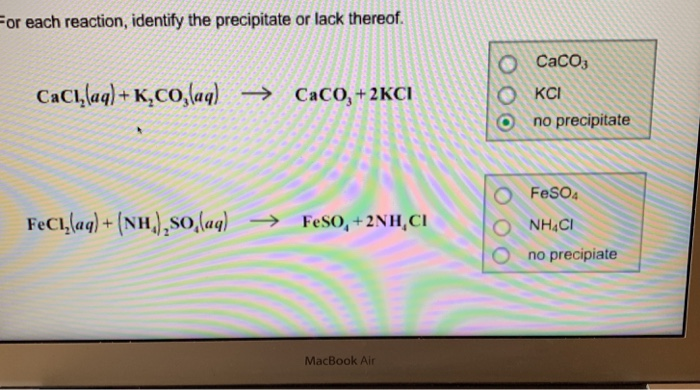 Solved or each reaction, identify the precipitate or lack | Chegg.com