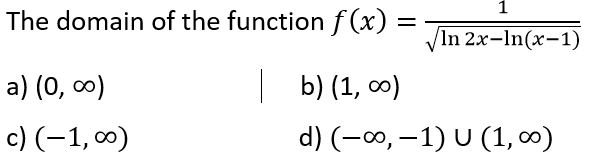 Solved The domain of the function f(x)=ln2x−ln(x−1)1 a) | Chegg.com