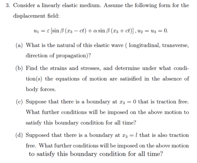 3. Consider a linearly elastic medium. Assume the | Chegg.com
