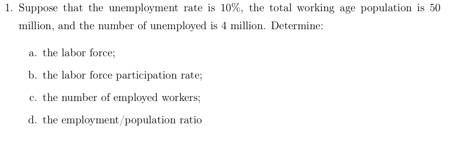 Solved 1 Suppose That The Unemployment Rate Is 10 The Chegg solved-1-suppose-that-the-unemployment-rate-is-10-the-chegg