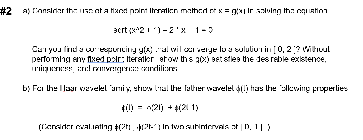 a) Consider the use of a fixed point iteration method | Chegg.com