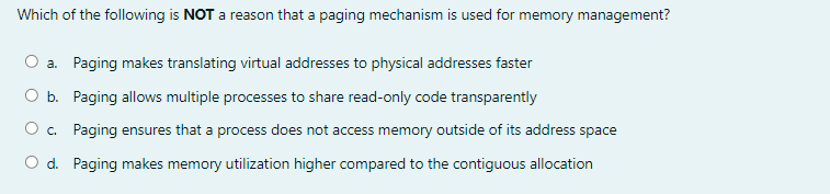 Solved Which of the following is NOT a reason that a paging | Chegg.com