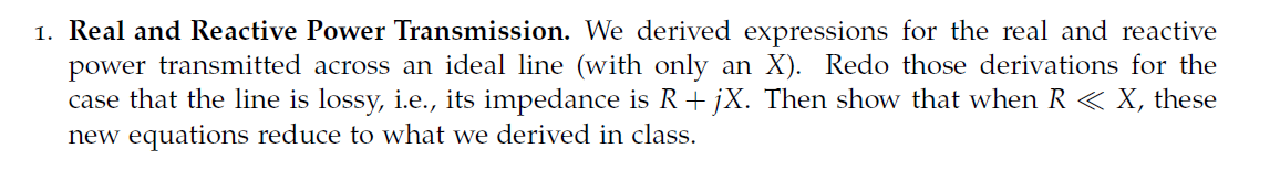 Solved 1. Real and Reactive Power Transmission. We derived | Chegg.com