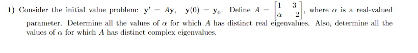 Solved 1) Consider the initial value problem: y′=Ay,y(0)=y0. | Chegg.com