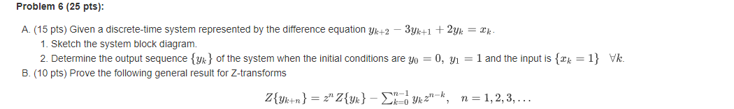 Solved Problem 6 (25 pts): A. (15 pts) Given a discrete-time | Chegg.com