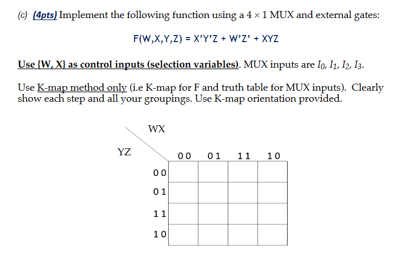 Solved (C) (4pts) Implement the following function using a | Chegg.com
