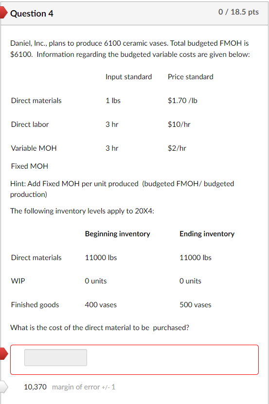 Daniel, Inc., plans to produce 6100 ceramic vases. | Chegg.com