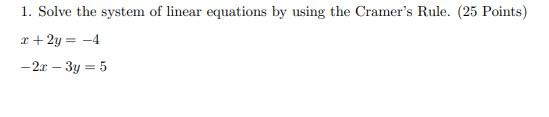 Solved 1. Solve the system of linear equations by using the | Chegg.com
