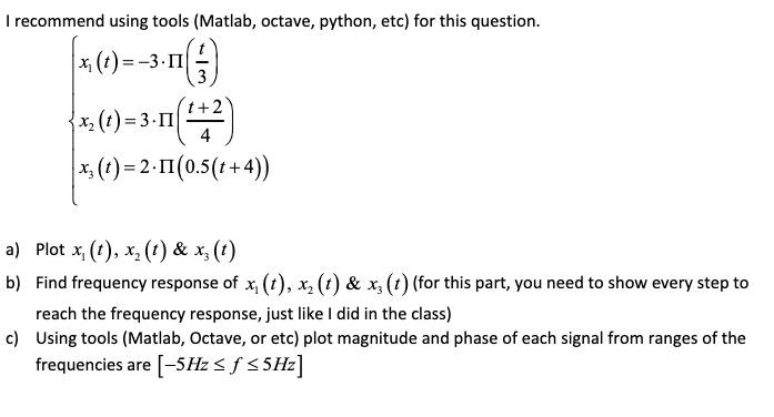 Solved I recommend using tools (Matlab, octave, python, etc) | Chegg.com