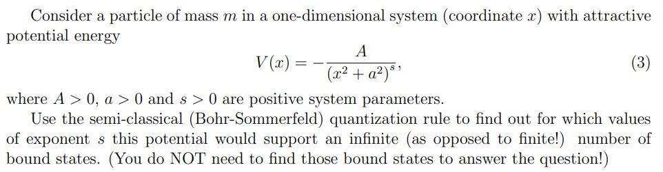 Solved Consider a particle of mass m in a one-dimensional | Chegg.com