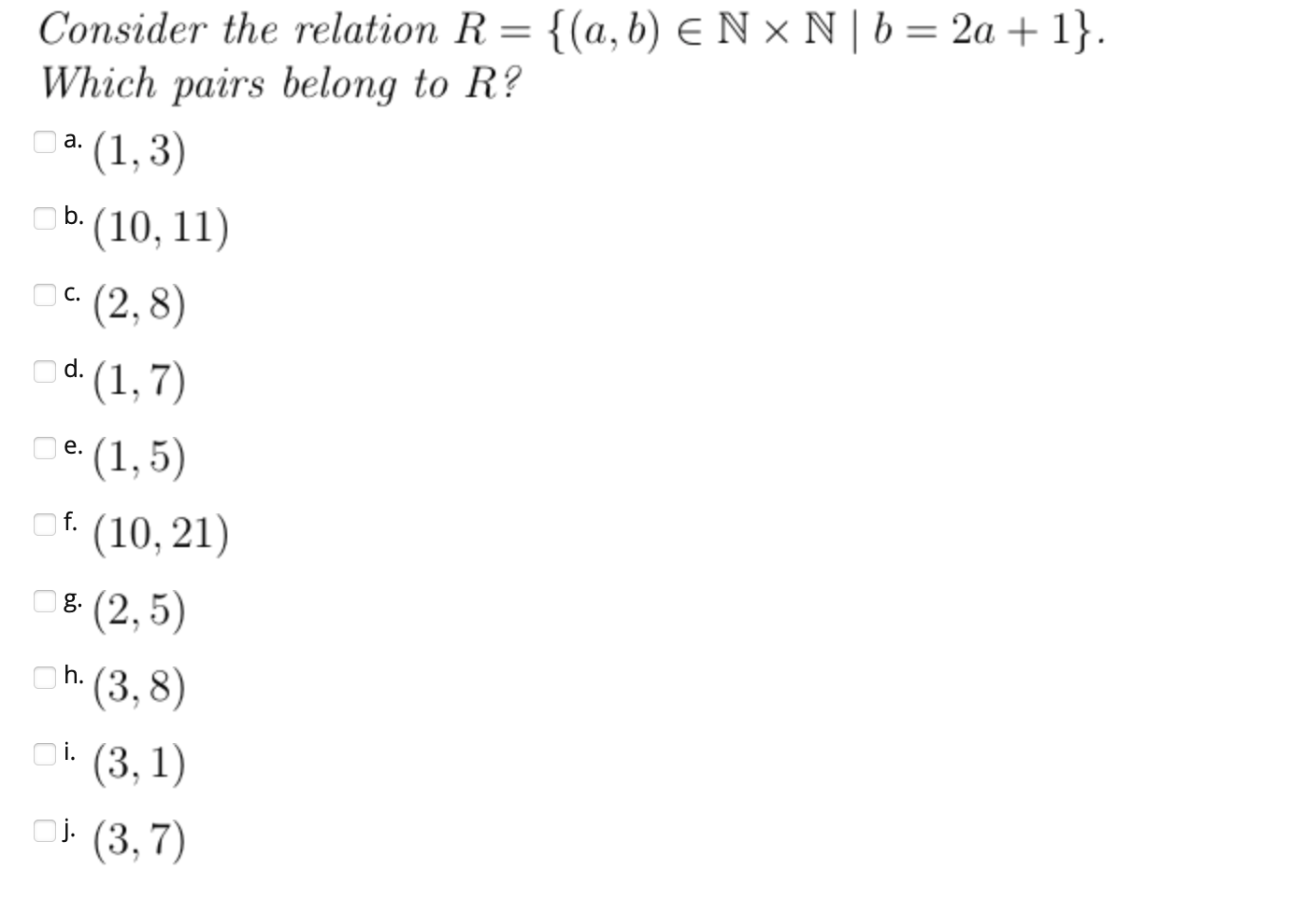 Solved b. C. Consider the relation R= {(a,b) e Nx N| b = 2a | Chegg.com