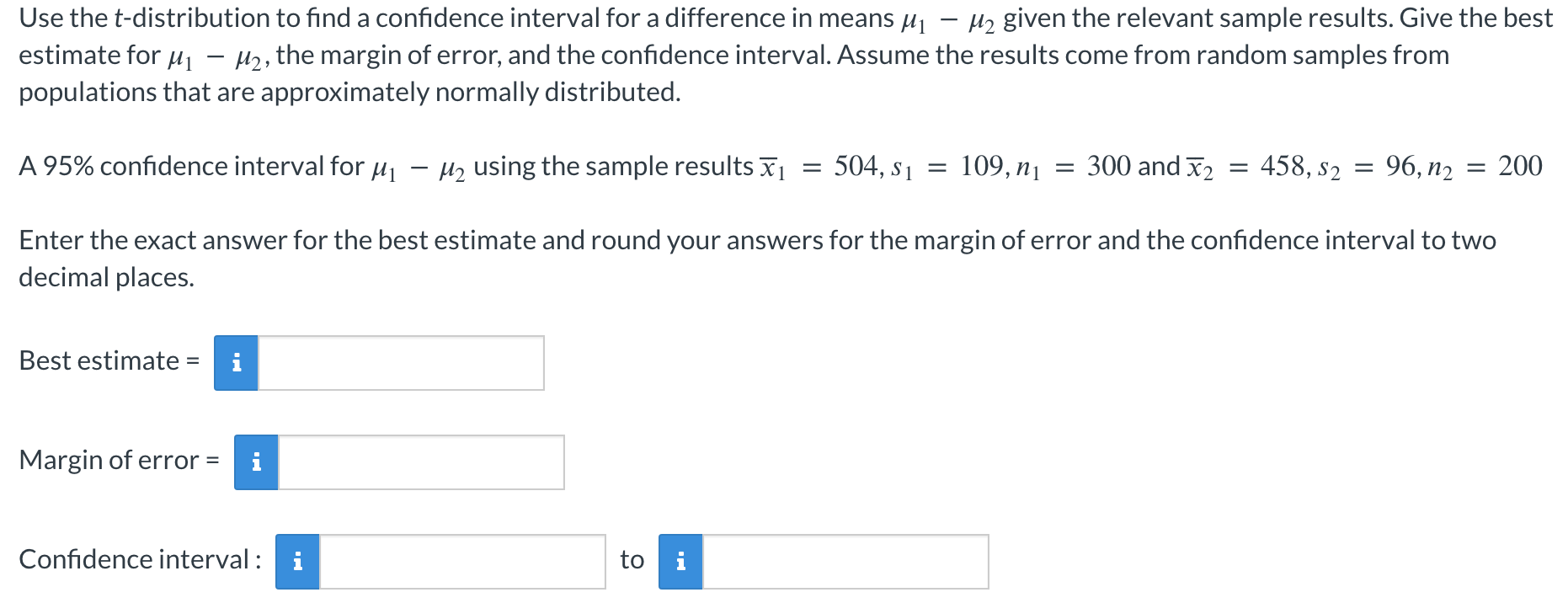 Solved Use the t-distribution to find a confidence interval | Chegg.com