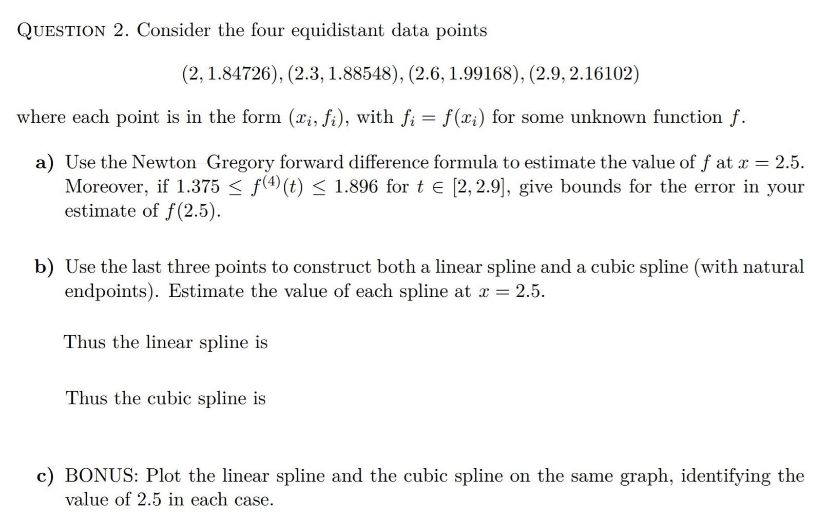 Solved QUESTION 2. Consider the four equidistant data points | Chegg.com