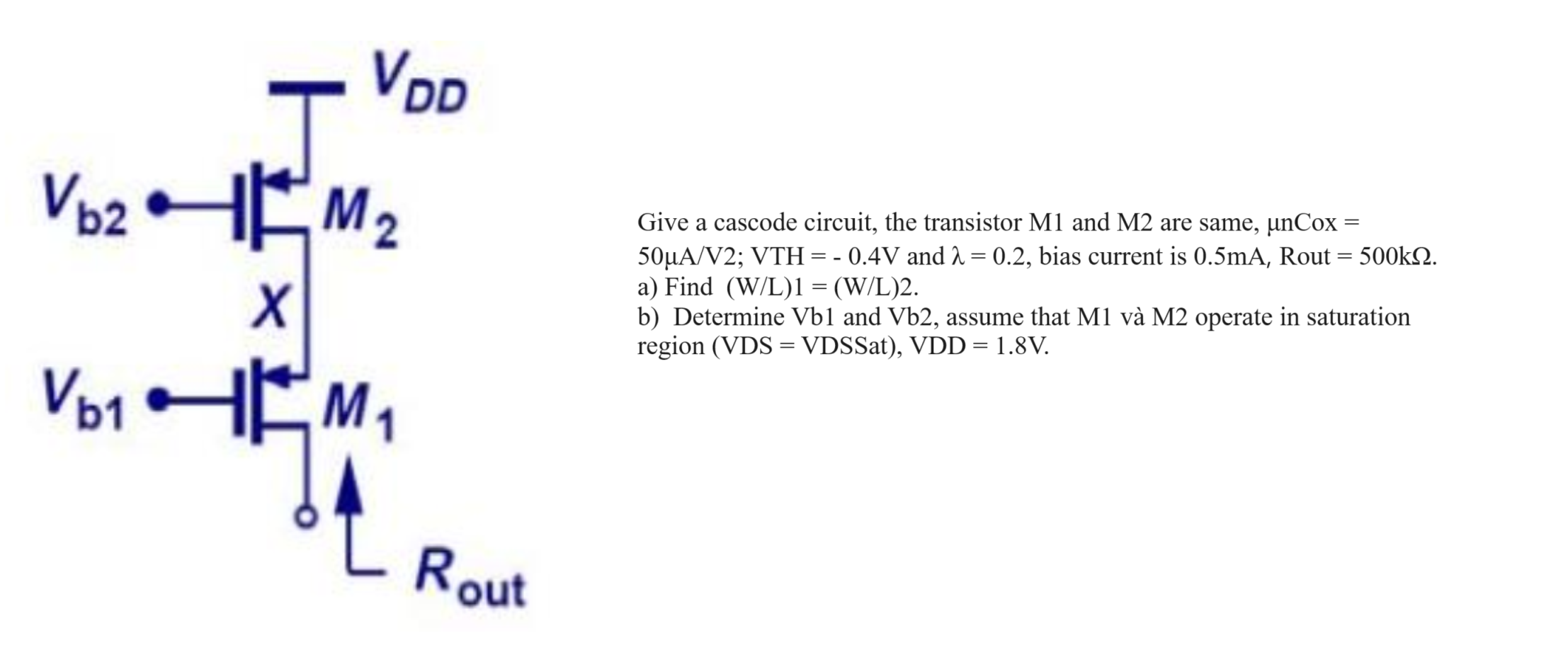Solved Give a cascode circuit, the transistor M1 and M2 are | Chegg.com