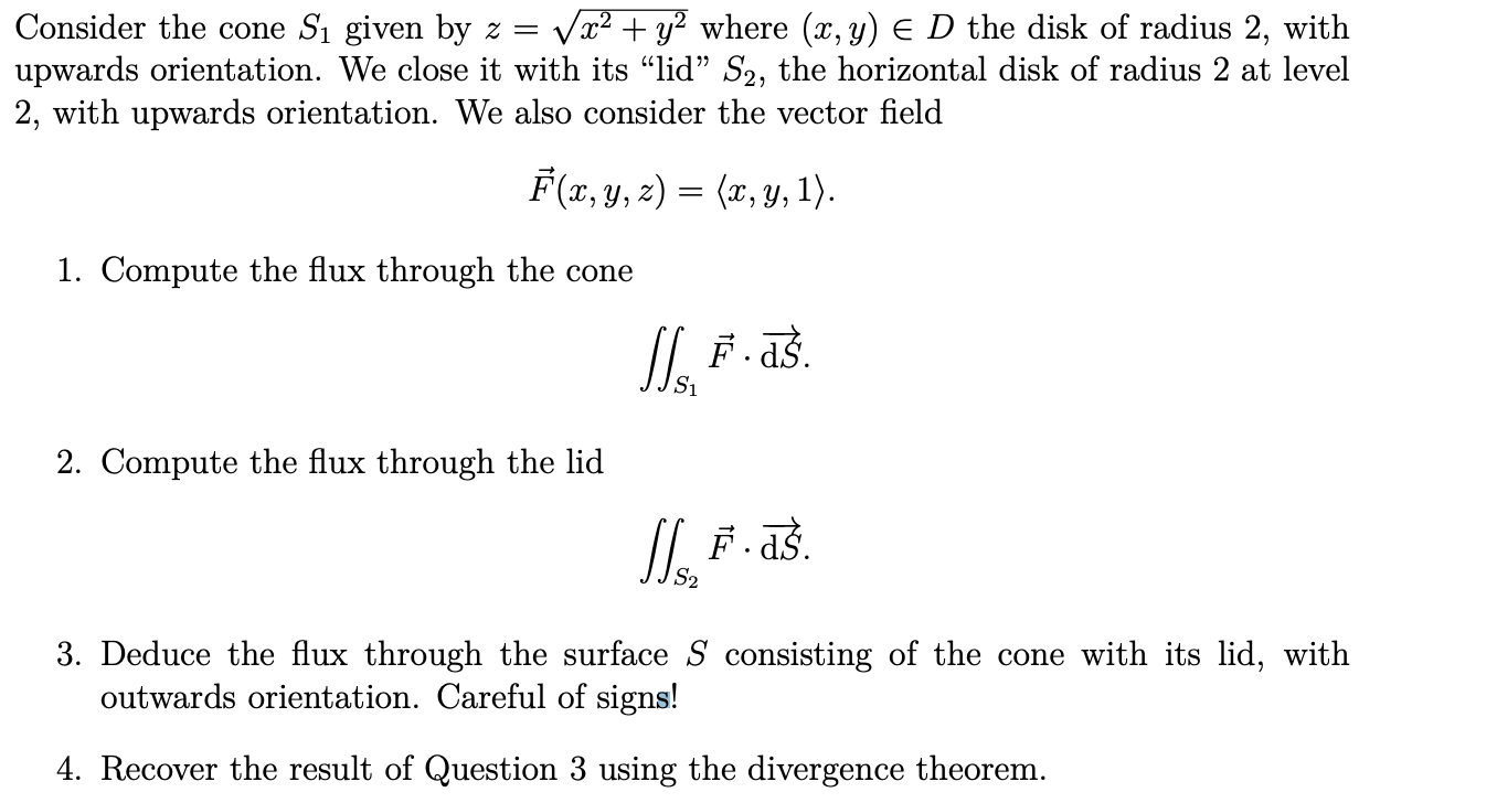 Solved Consider the cone S1 given by z = Vx2 + y2 where (x, | Chegg.com