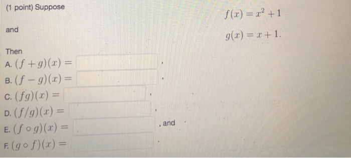 Solved (1 point) Let f(x) = x2 + 7x and g(x) = x + 9, | Chegg.com