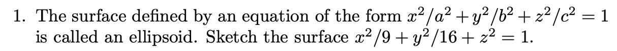 Solved 1. The surface defined by an equation of the form | Chegg.com