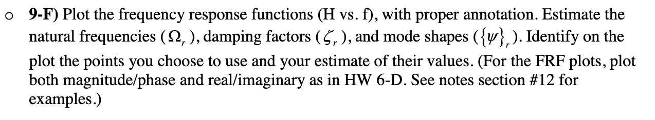 o 9-F) Plot the frequency response functions (H vs. | Chegg.com