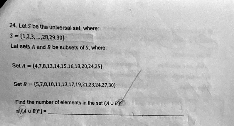 Solved S={1,2,3,…,28,29,30} Let sets A and B be subsets of | Chegg.com