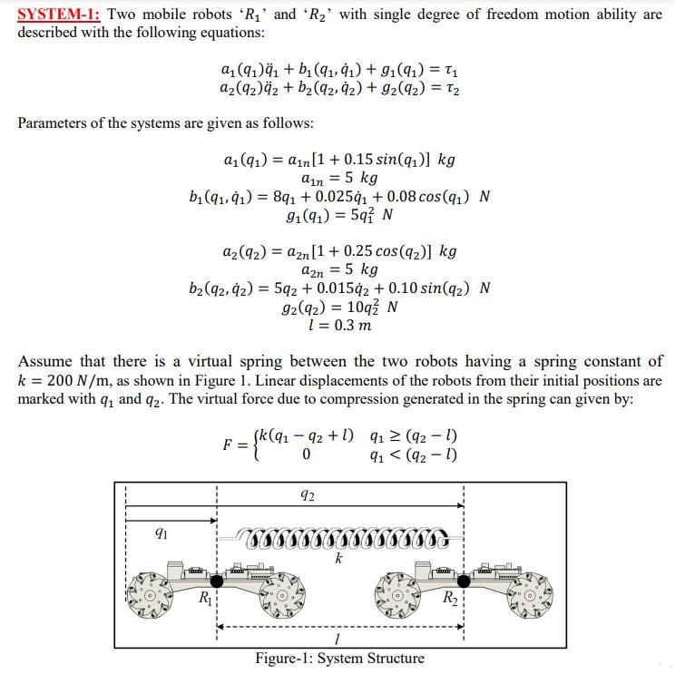 Solved SYSTEM-1: Two mobile robots ' R1 ' and ' R2 ' with | Chegg.com