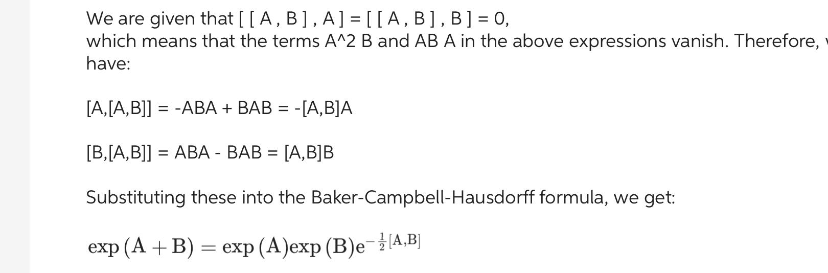 Solved We are given that [[A,B],A]=[[A,B],B]=0, which means | Chegg.com